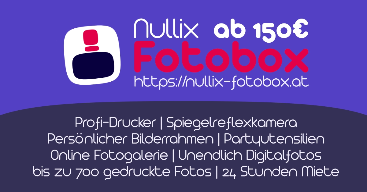 Nullix Fotobox ab 150€ aus Niederösterreich